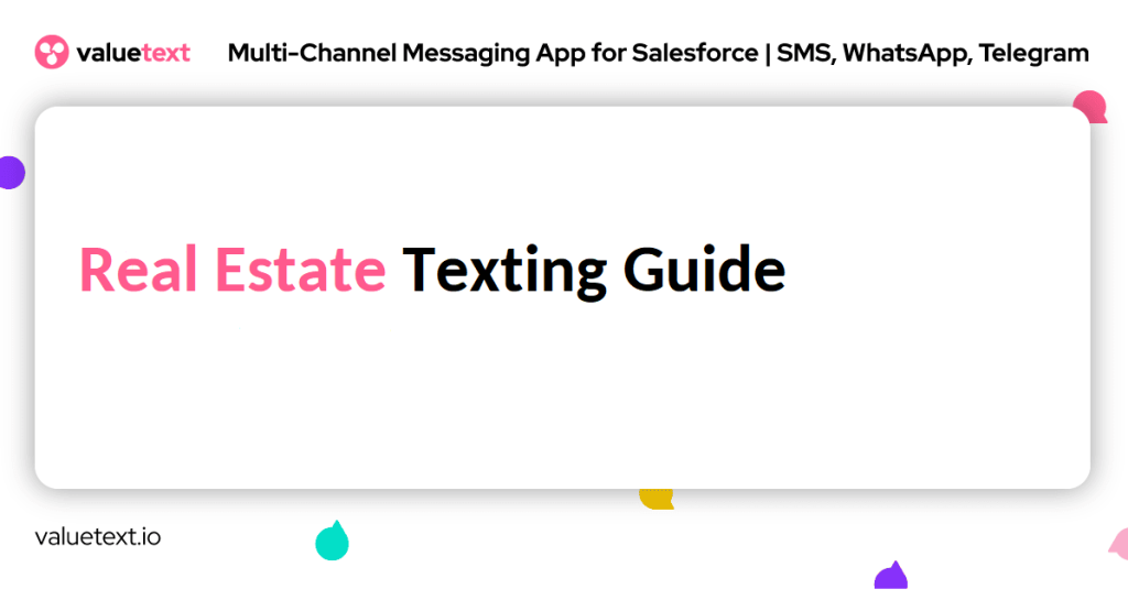 Real Estate Texting Guide - ValueText | Salesforce's Messaging App