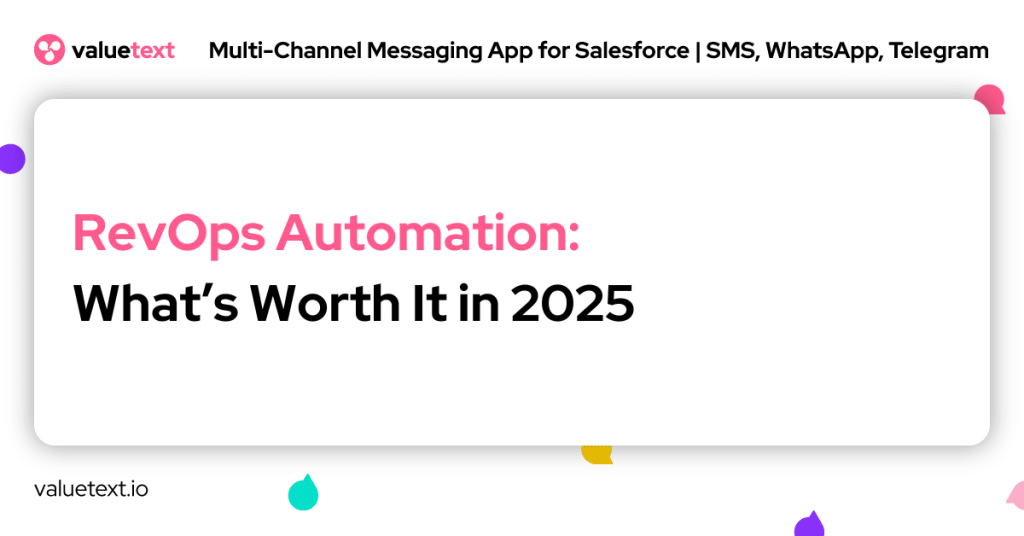 RevOps Automation: What’s Worth It in 2025? - ValueText | Multi-Channel ...