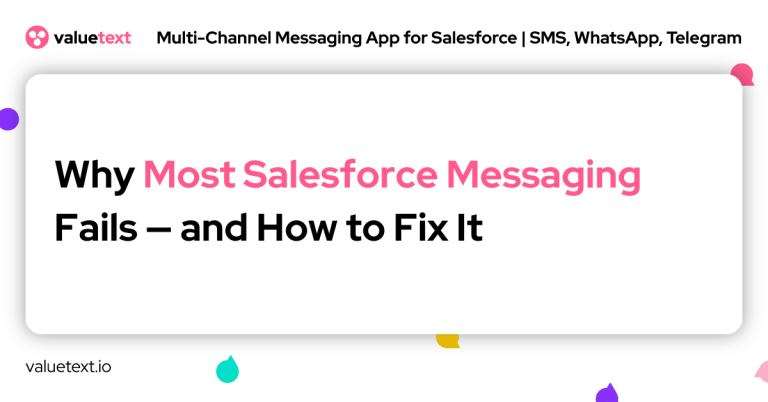 Why Most Salesforce Messaging Fails — and How to Fix It - ValueText | Multi-Channel Messaging ...